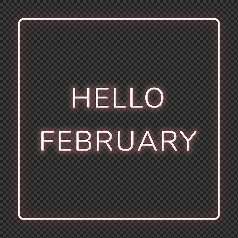 Neon frame Hello February png | Free PNG - rawpixel