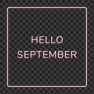 Hello September frame neon border | Free Photo - rawpixel