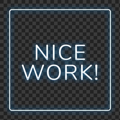 Nice work! frame png neon | Free PNG - rawpixel
