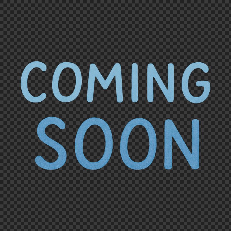 Coming Soon PNG Images | Free Photos, PNG Stickers, Wallpapers ...