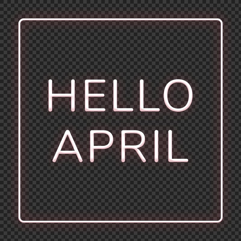 Neon frame Hello April png | Free PNG - rawpixel