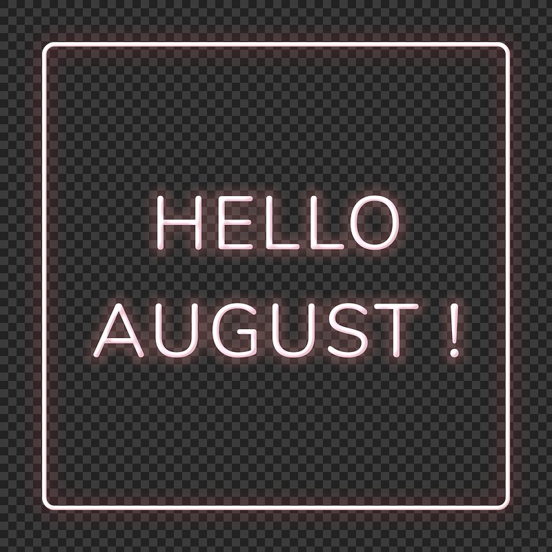 Frame with Hello August! png | Free PNG - rawpixel