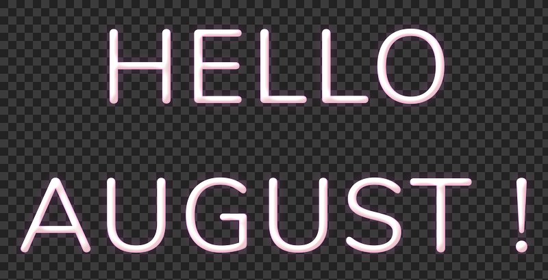 Neon Hello August! pink png | Free PNG - rawpixel