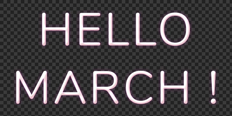 Glowing neon Hello March! png | Free PNG - rawpixel