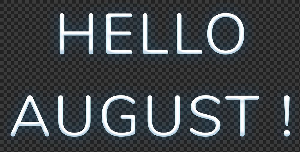 Hello August! png neon typography | Free PNG - rawpixel