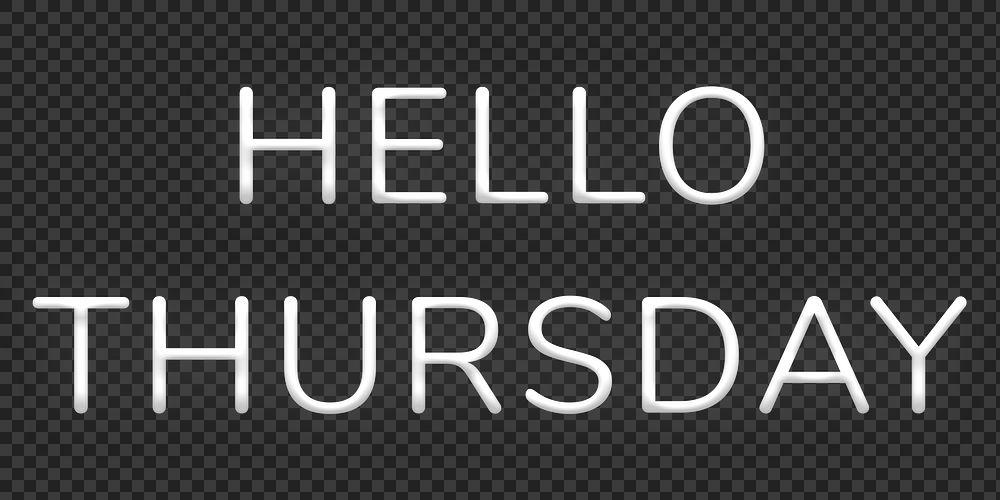Hello Thursday png neon typography | Premium PNG - rawpixel