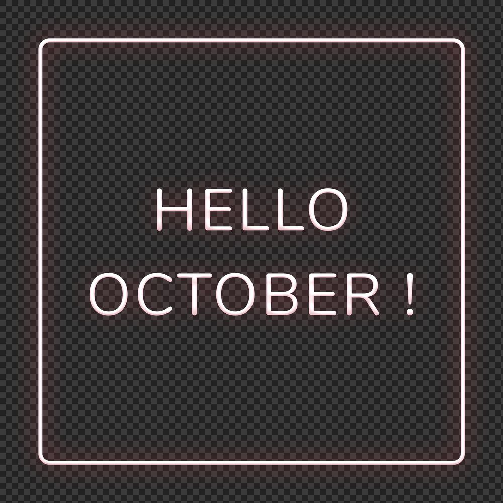 Neon frame Hello October! png | Free PNG - rawpixel