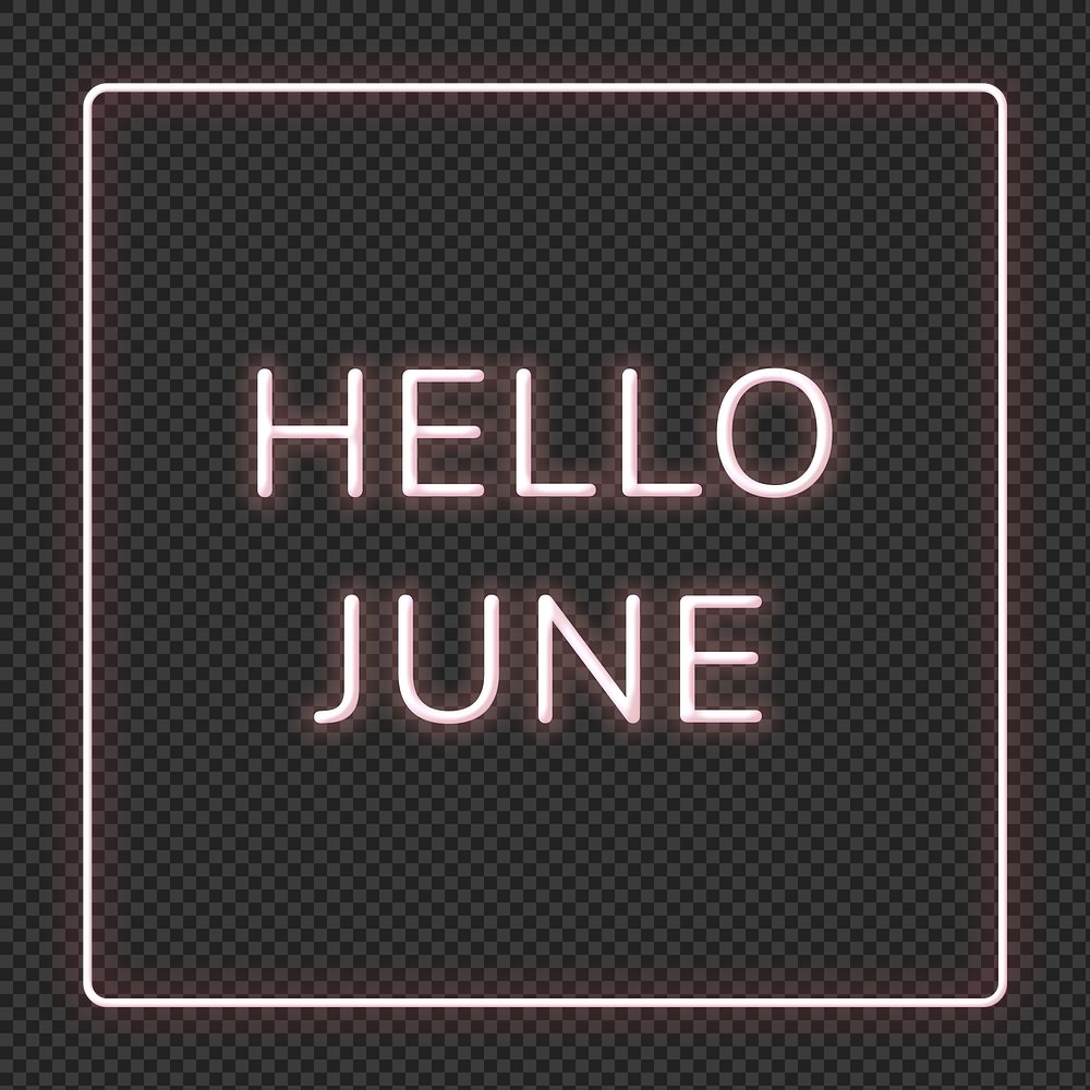 Frame Hello June png neon | Free PNG - rawpixel
