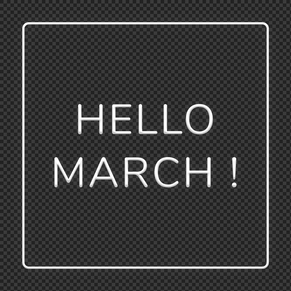 Neon frame Hello March! png | Free PNG - rawpixel