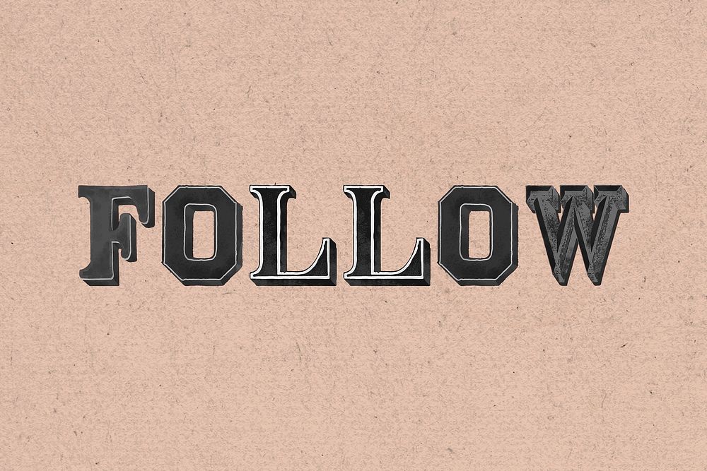 Follow word clipart vintage typography | Free Photo - rawpixel