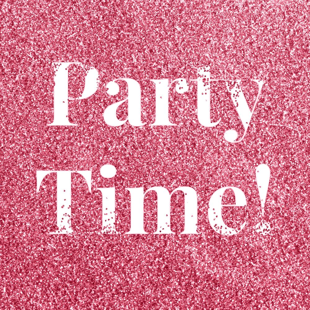 Party time! text typography glitter | Free Photo - rawpixel