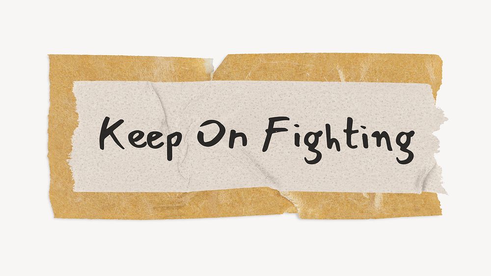 Keep on fighting, motivational quote | Free Photo - rawpixel