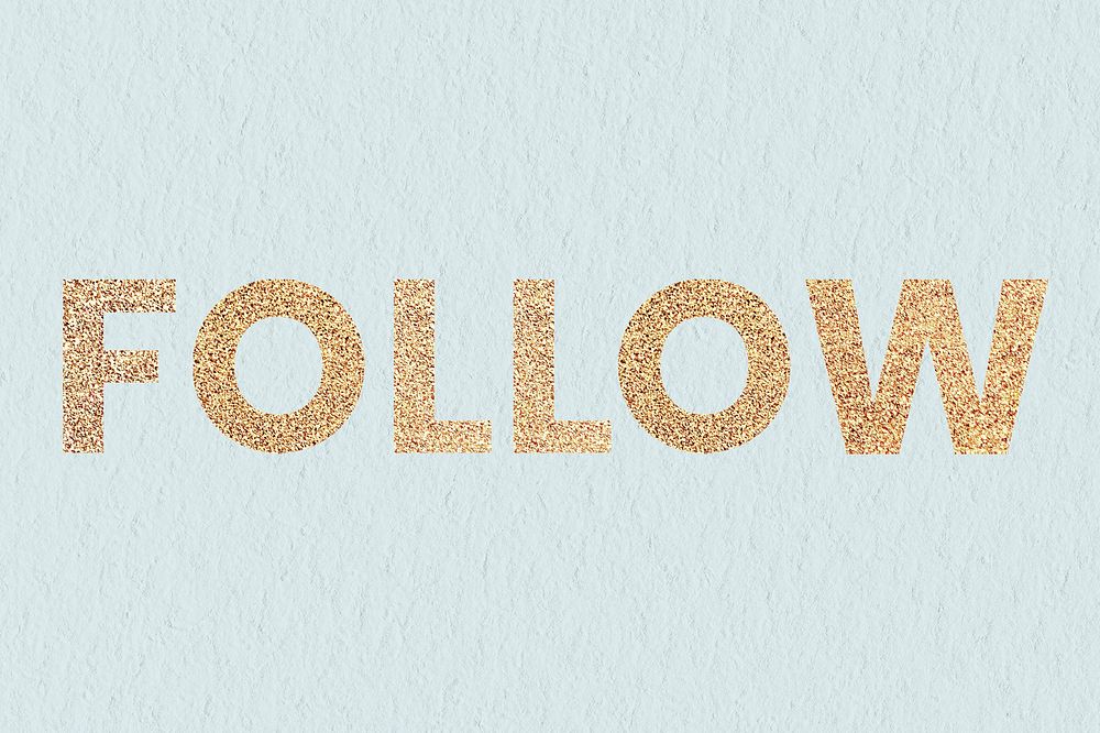Glittery follow typography wallpaper background | Free Photo - rawpixel