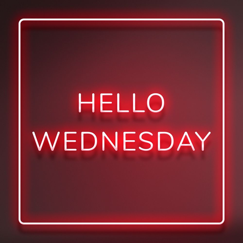 Hello Wednesday frame neon border | Free Photo - rawpixel