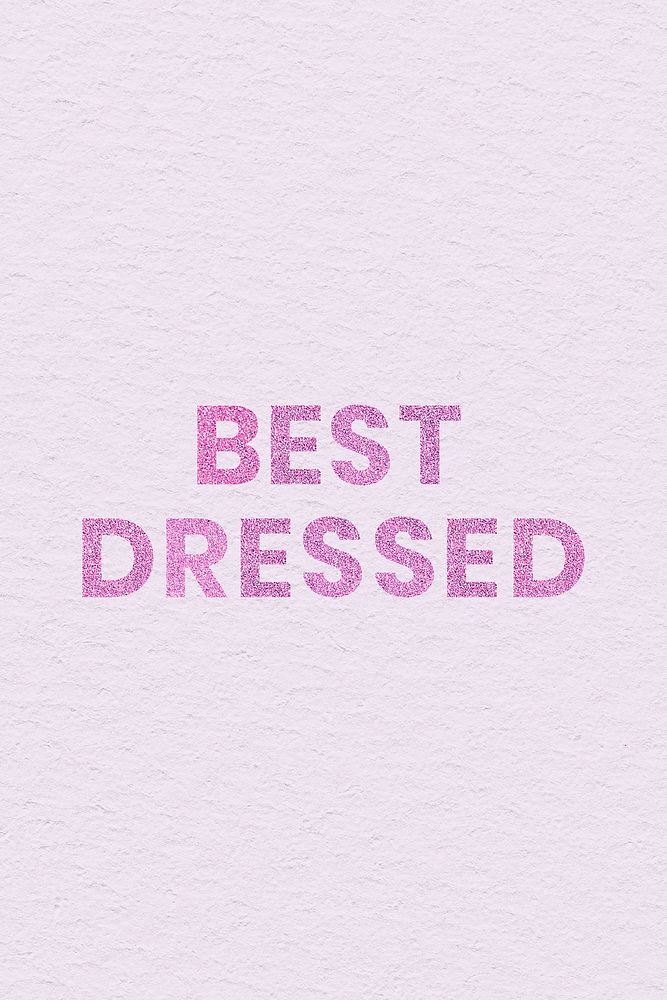 Pink Best Dressed sparkly text | Free Photo - rawpixel