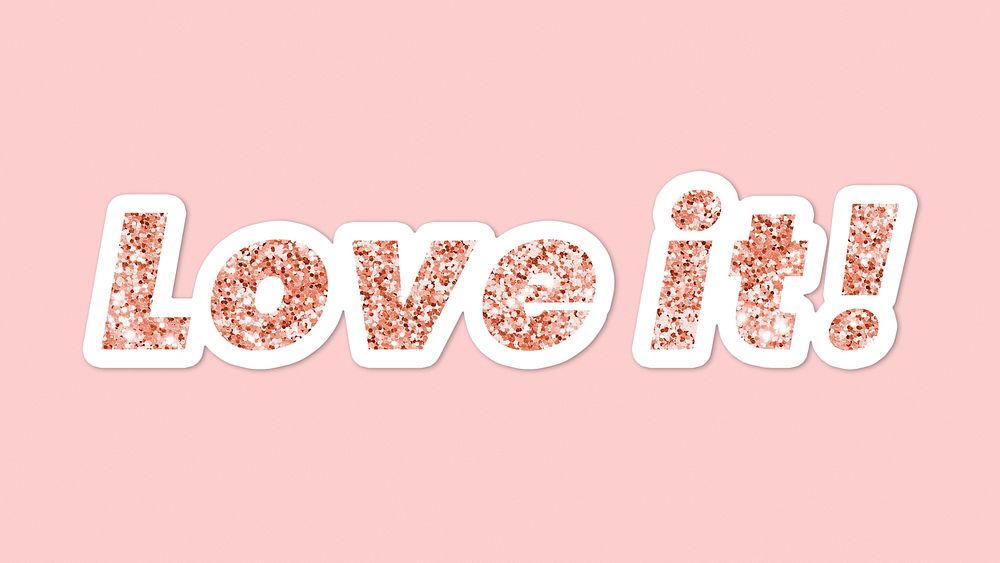 Glittery love it! typography on pink | Free PSD - rawpixel