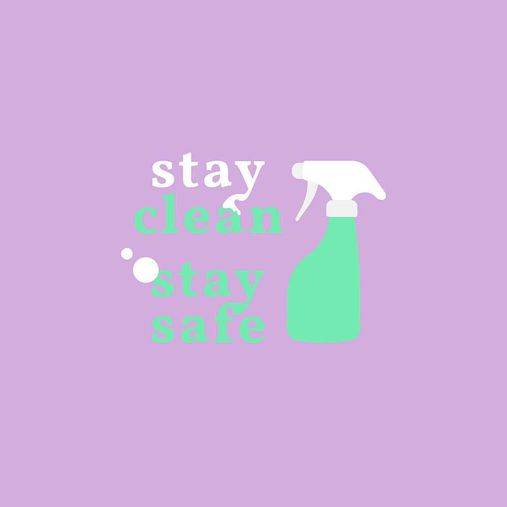 Stay clean stay safe during coronavirus | Free Vector - rawpixel