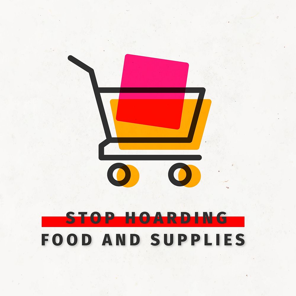 Stop hoarding food and suplies | Premium Vector Template - rawpixel