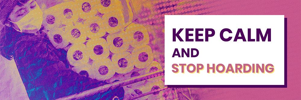 Keep calm and stop hoarding | Free PSD Template - rawpixel