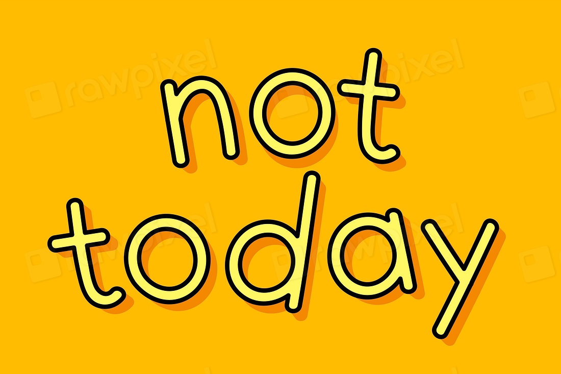 Yellow not today typography yellow | Premium Vector - rawpixel