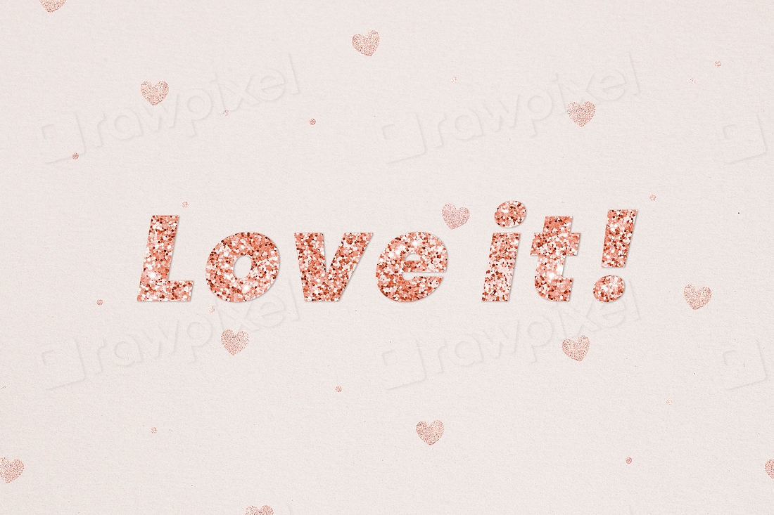 Glittery love it! typography heart | Free Photo - rawpixel