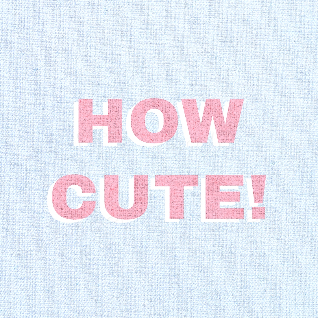 Compliment word how cute! typography | Free Photo - rawpixel