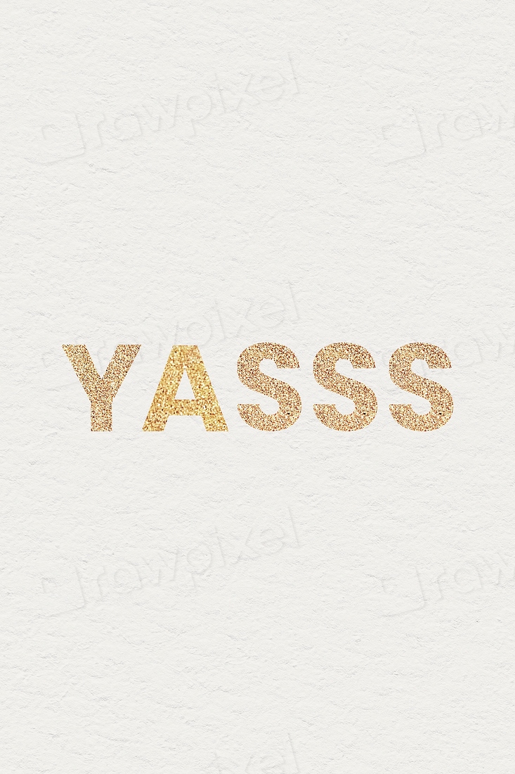 Glittery yasss typography beige social | Free Photo - rawpixel