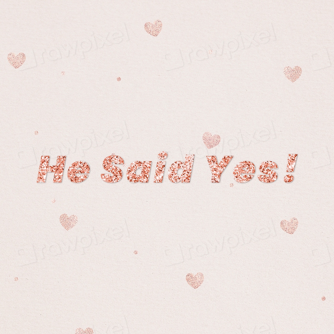 Glittery he said yes! typography | Free Photo - rawpixel