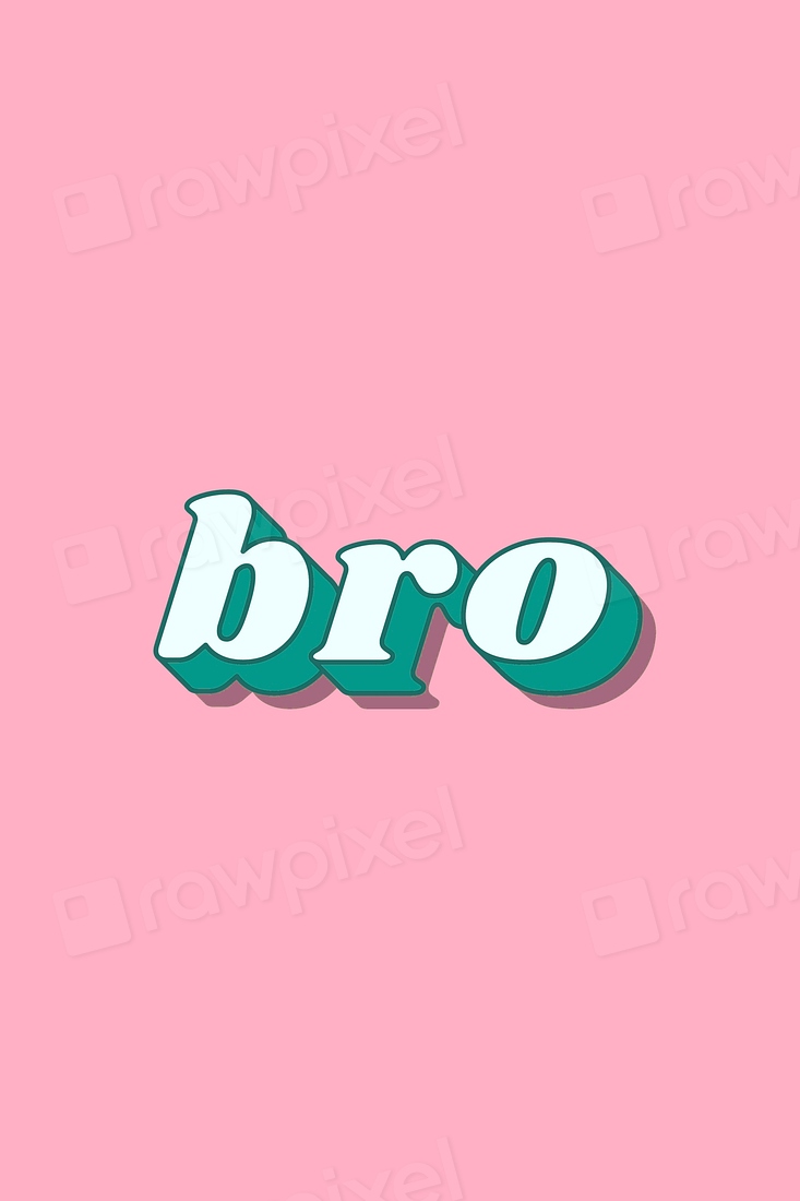 Bro word retro 3D effect | Free Photo - rawpixel