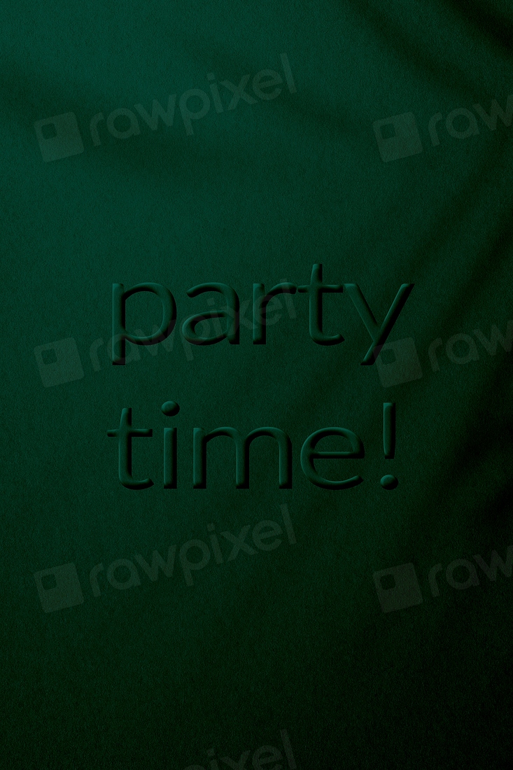Party time message embossed textured | Free Photo - rawpixel