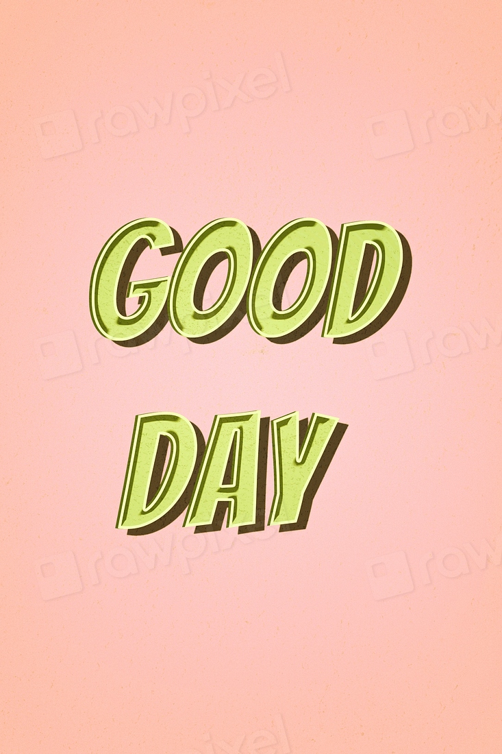 Good day message retro font | Free Photo - rawpixel
