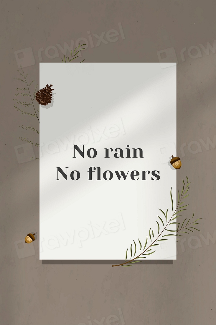 Inspirational quote no rain no | Free Photo - rawpixel
