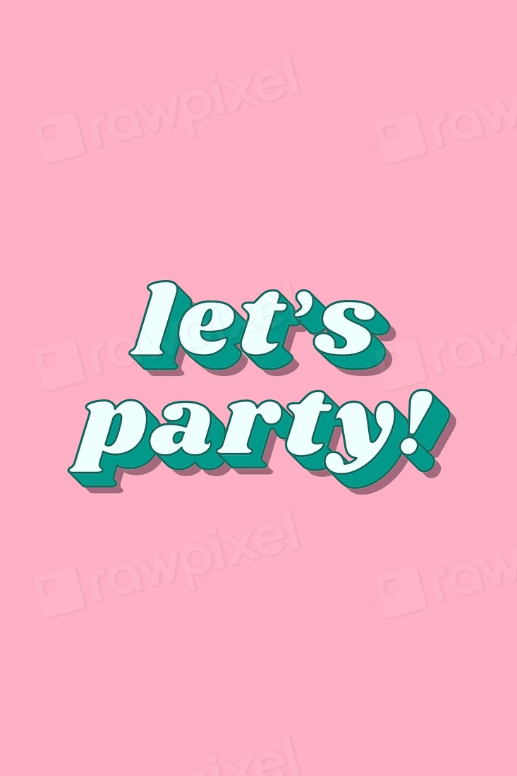 Retro bold font let's party! | Free Photo - rawpixel