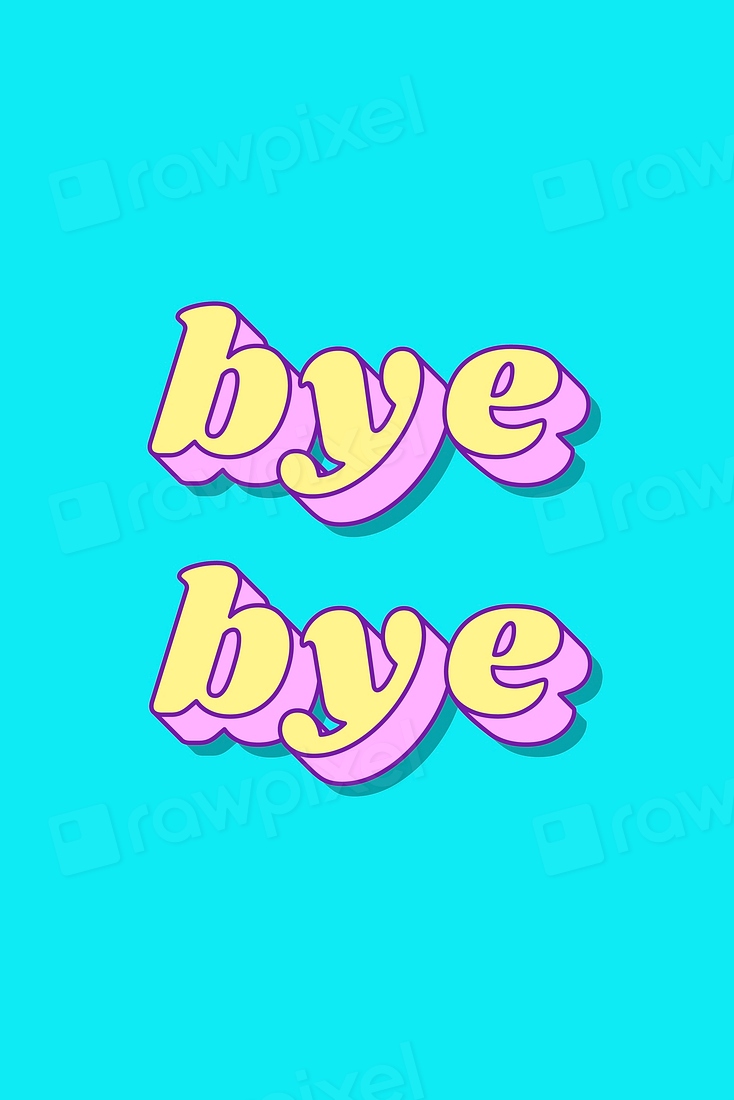 Bye Bye word bold typography | Premium Vector - rawpixel
