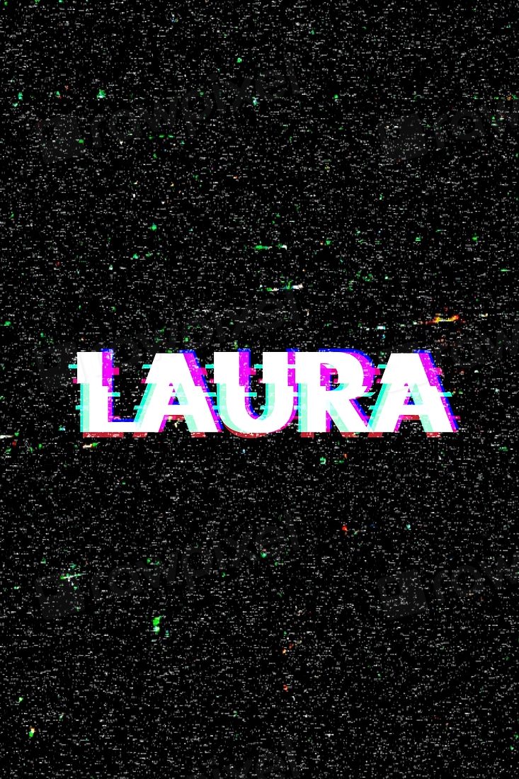 Laura name typography glitch effect | Free Photo - rawpixel