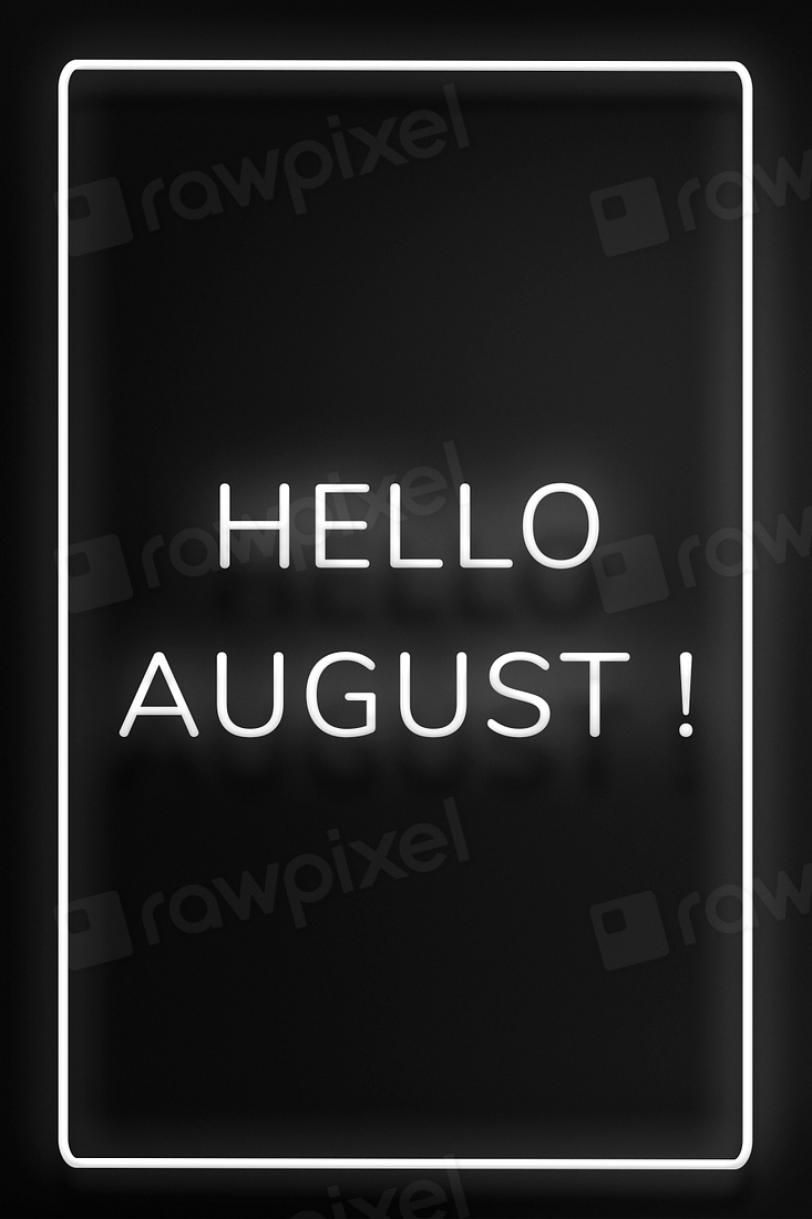Neon frame Hello August! border | Free Photo - rawpixel