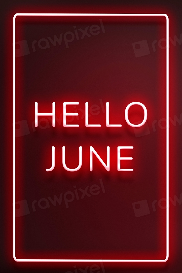 Hello June frame neon border | Free Photo - rawpixel