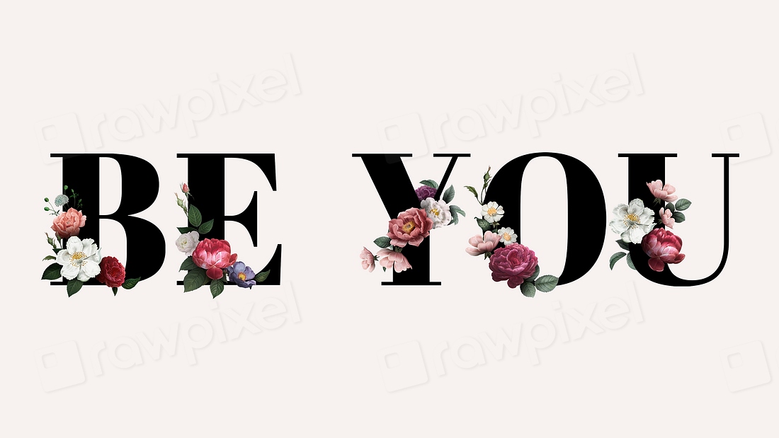 Floral be you word typography | Premium Photo - rawpixel