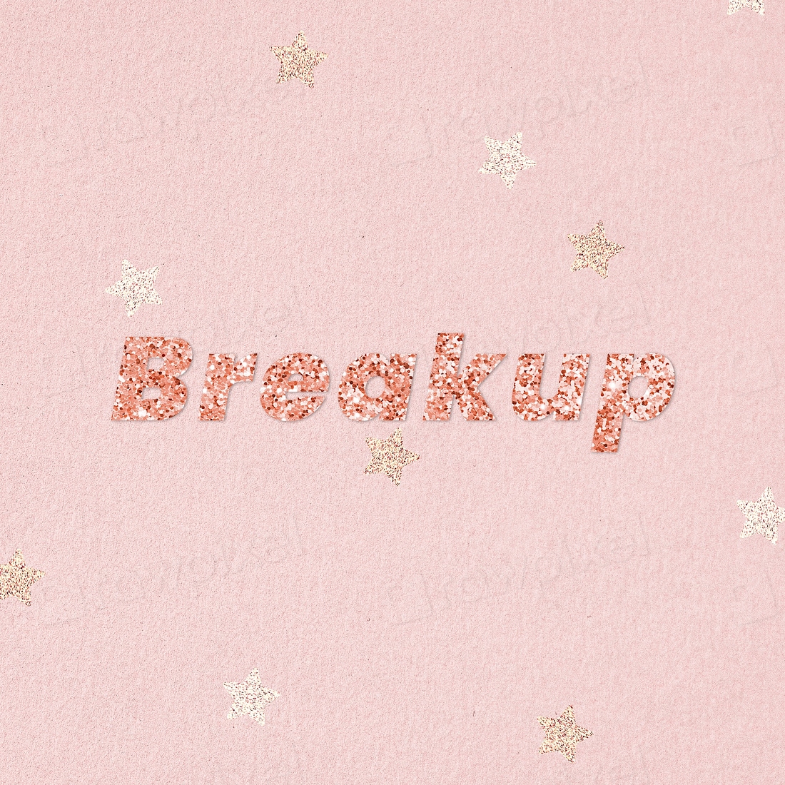 Glittery breakup typography star patterned | Free Photo - rawpixel