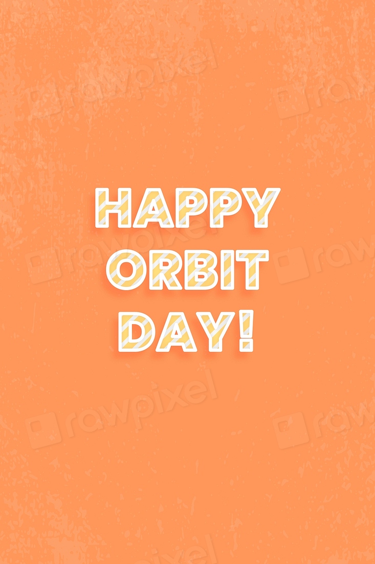 Message happy orbit day! candy | Free Photo - rawpixel