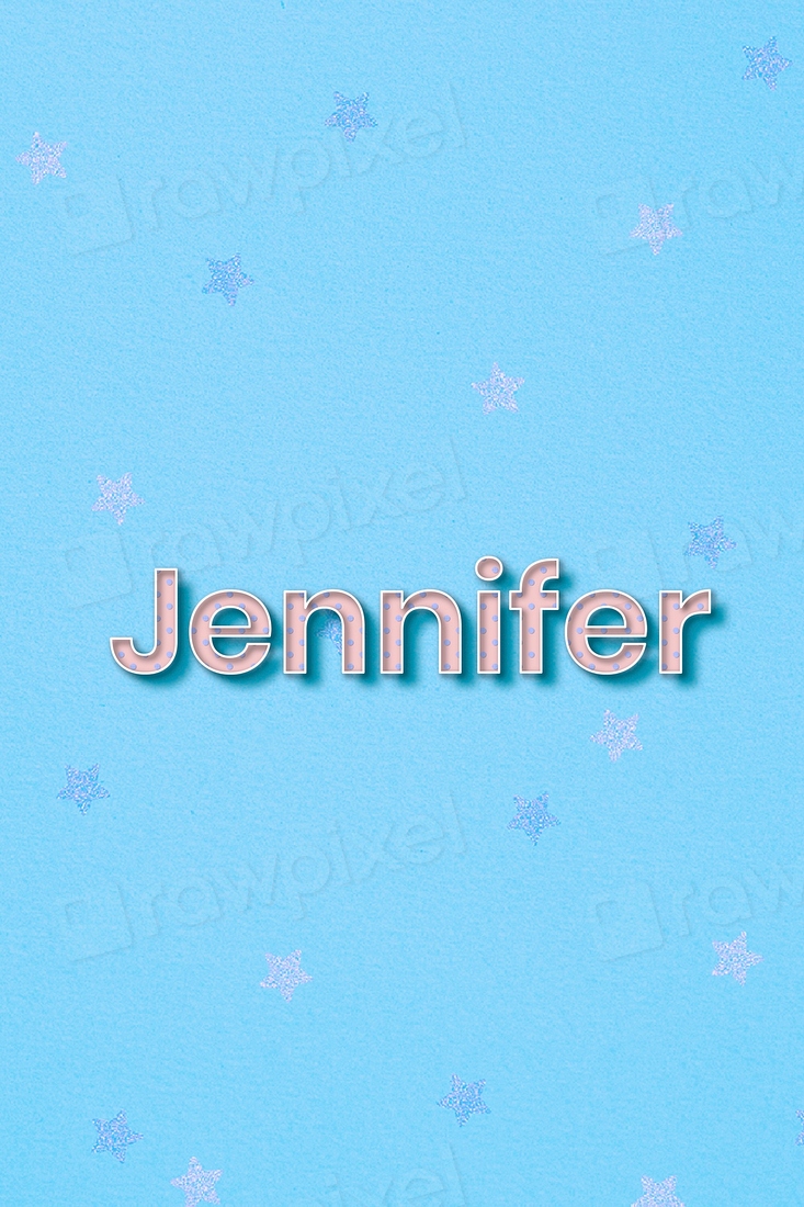 Jennifer female name typography text | Free Photo - rawpixel