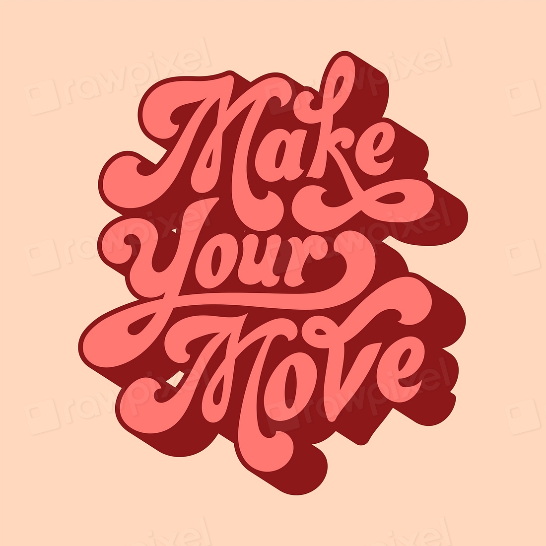 Make your move typography style | Premium Vector - rawpixel