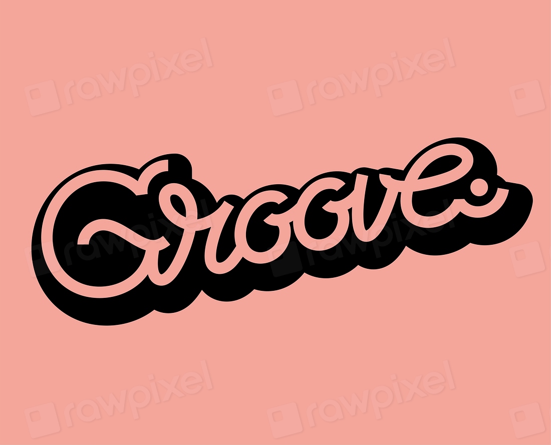 Groove word typography design illustration | Free Photo - rawpixel