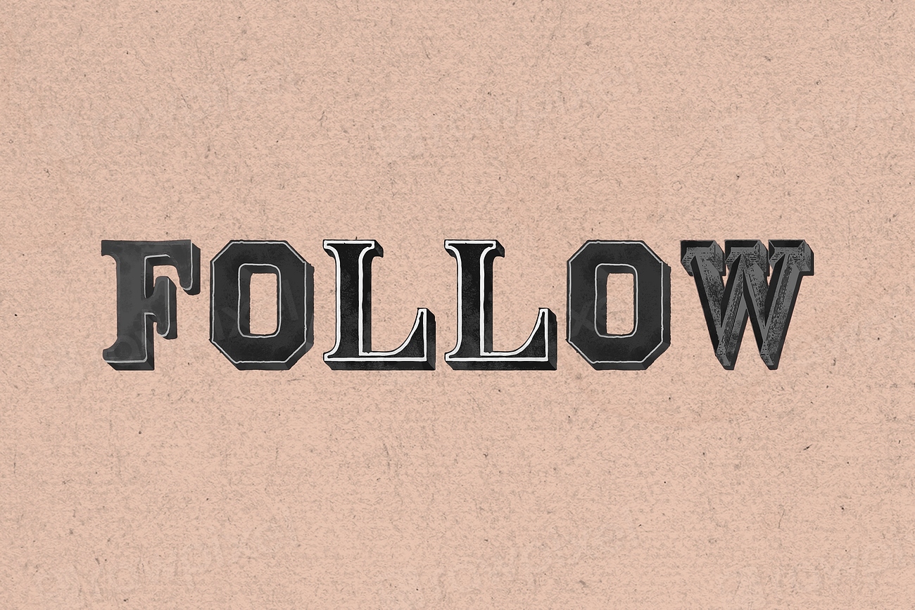 Follow word clipart vintage typography | Free Photo - rawpixel