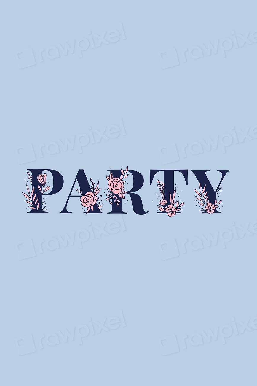 Floral vector typography Party text | Free Vector - rawpixel