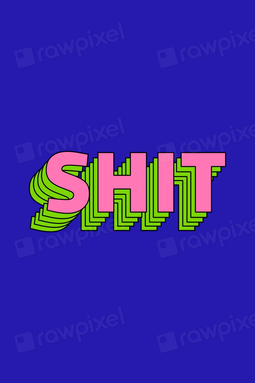 Retro layered shit word art | Free Photo - rawpixel