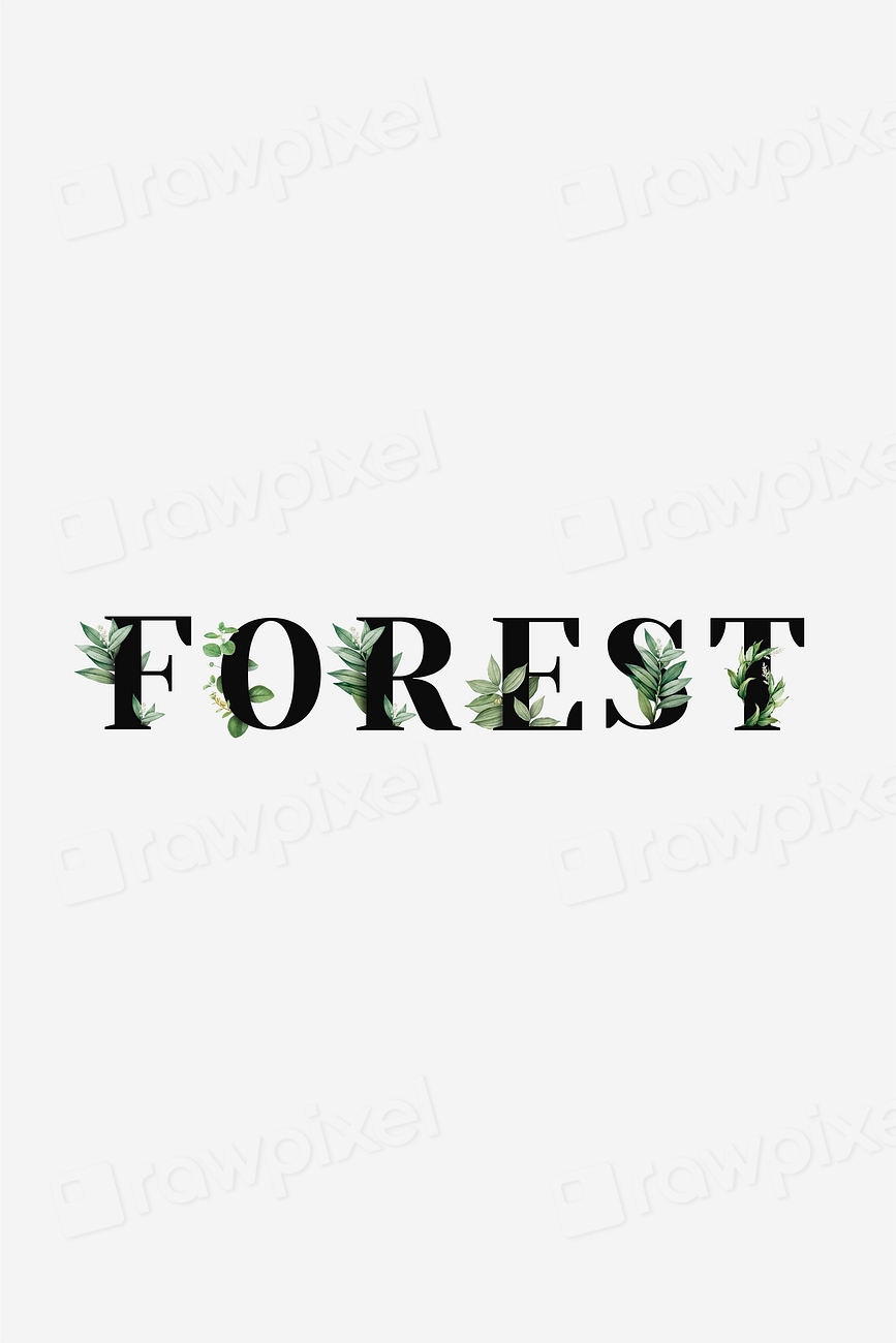Botanical FOREST word black typography | Free Photo - rawpixel