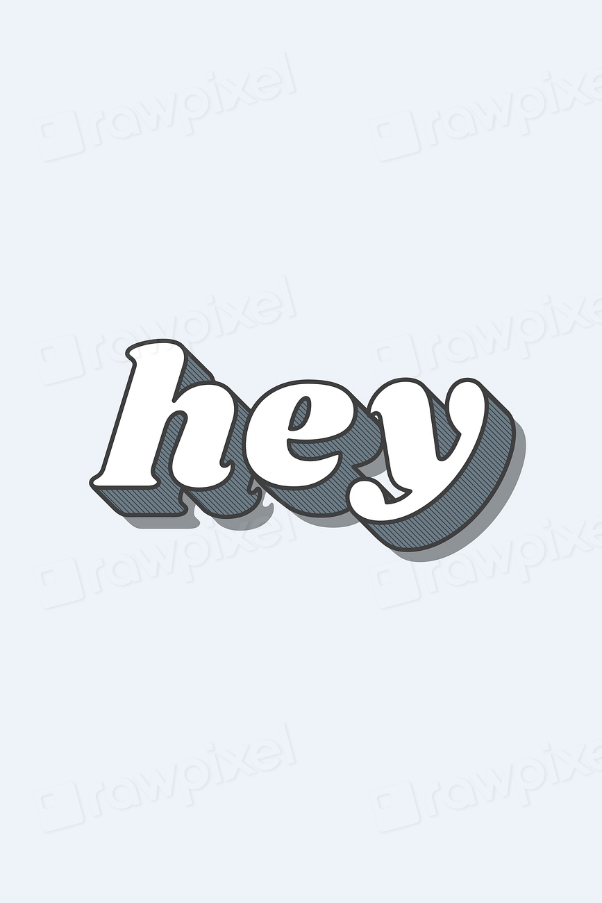 Hey word funky typography vector | Premium Vector - rawpixel