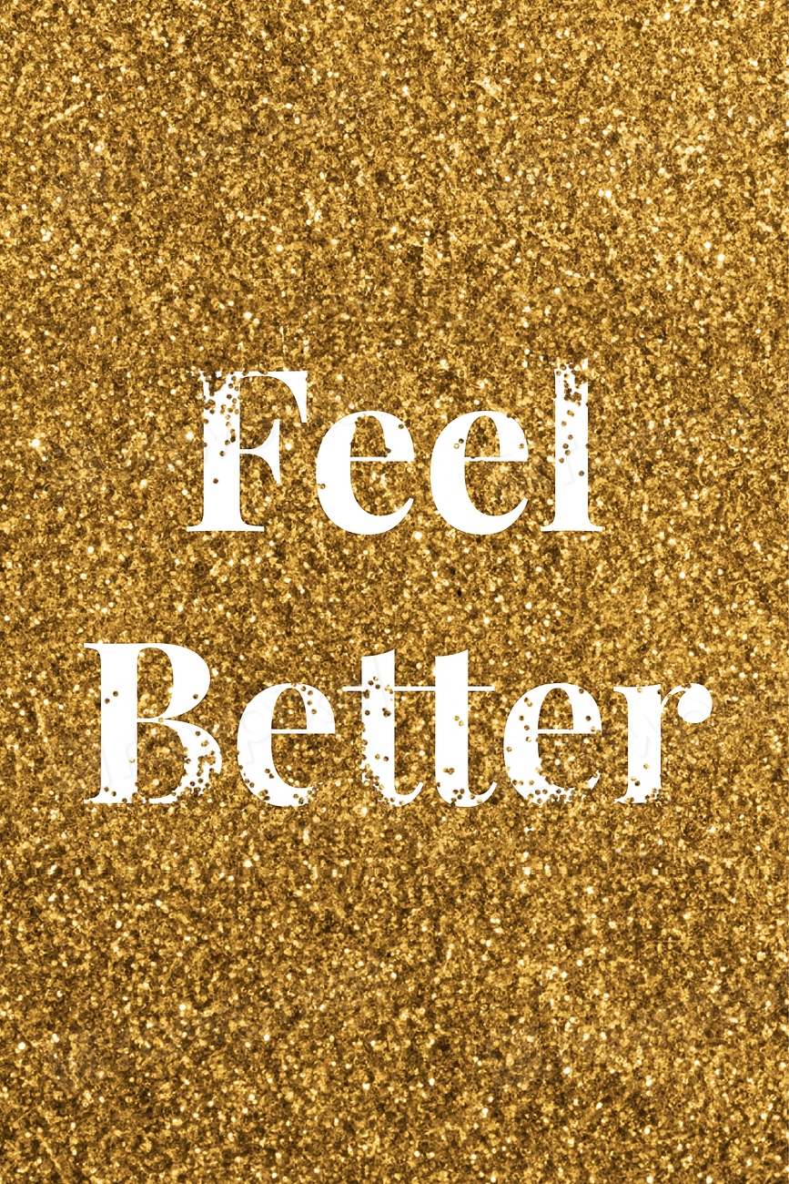 Vector feel better gold glitter | Premium Vector - rawpixel