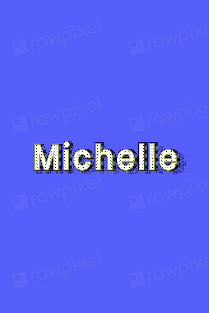 Michelle name lettering font shadow | Premium Photo - rawpixel